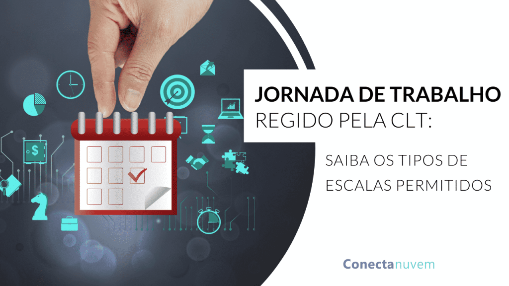 Quais são os tipos de jornada de trabalho permitidos pela CLT ...